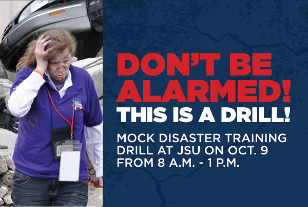 JSU site for mock disaster training drill - JSU Newsroom JSU site for mock disaster training drill - JSU Newsroom